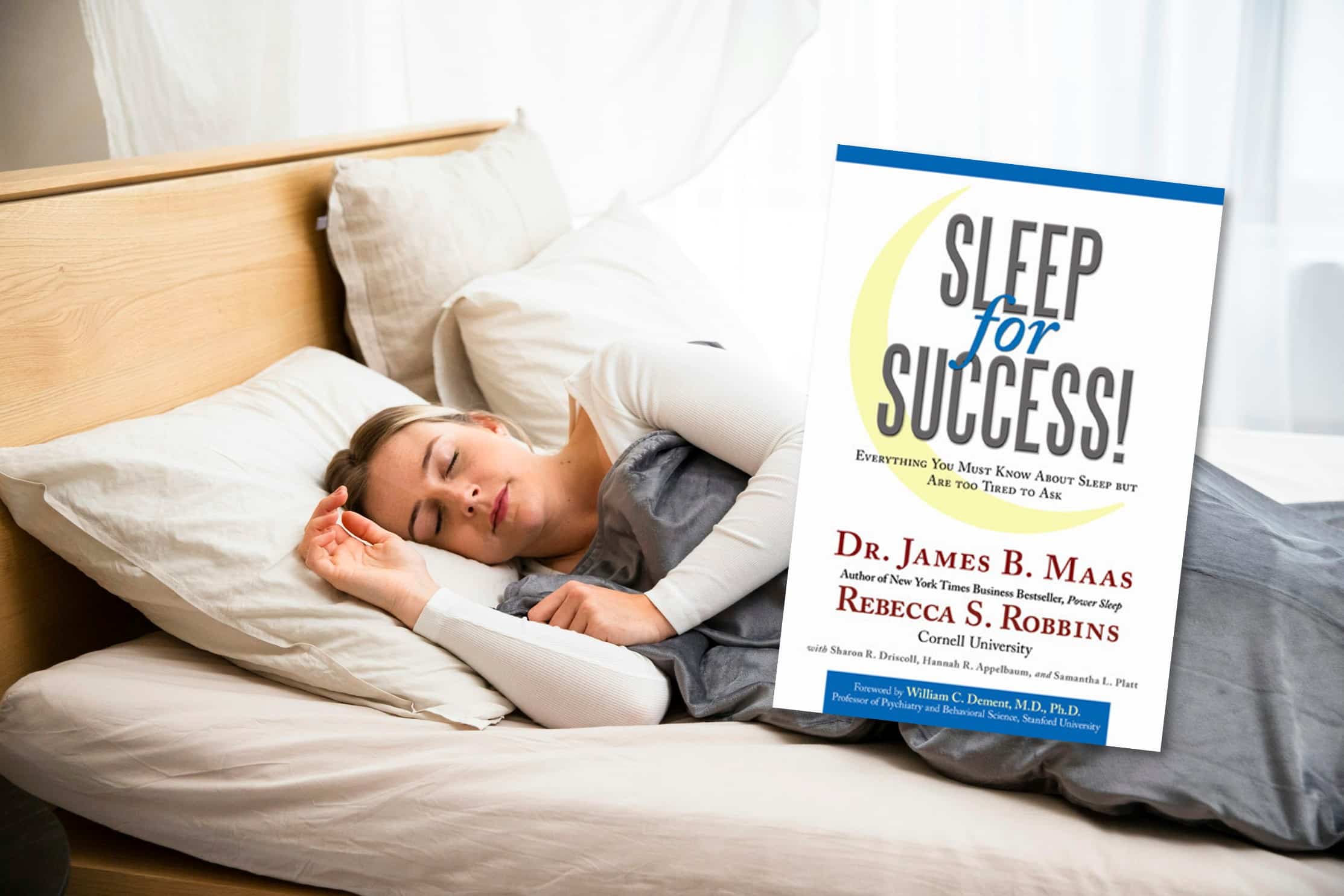 Sleep for Success! Everything You Must Know About Sleep But are Too ...